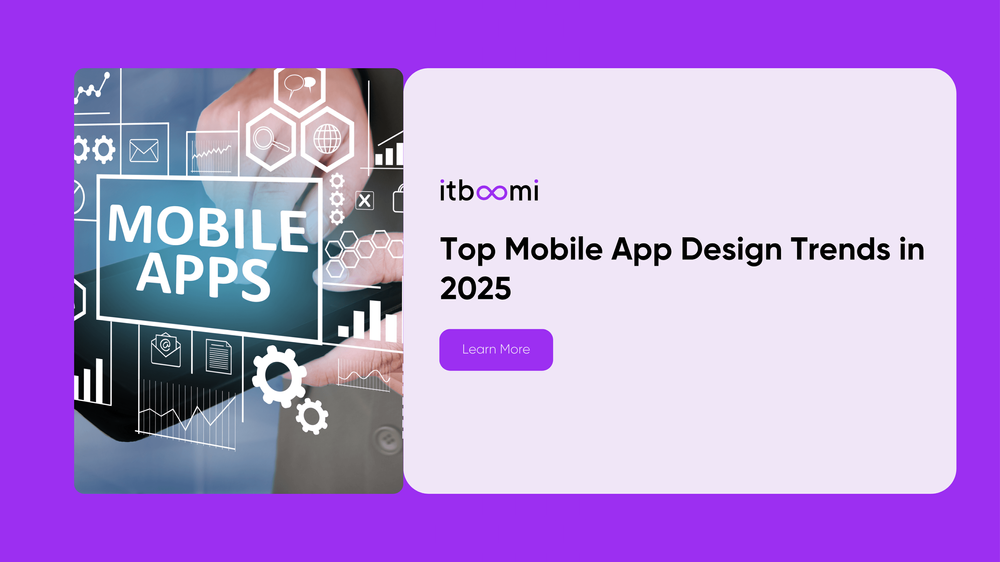 Top Mobile App Design Trends In 2025 Itboomi